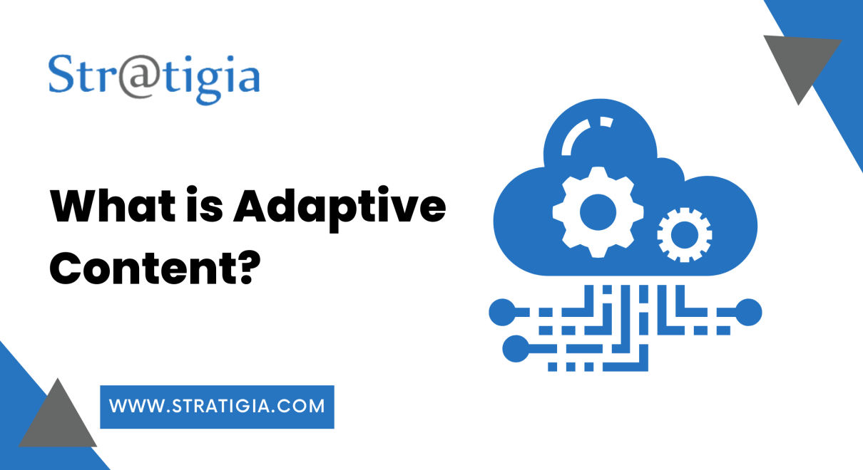 What is Adaptive Content?