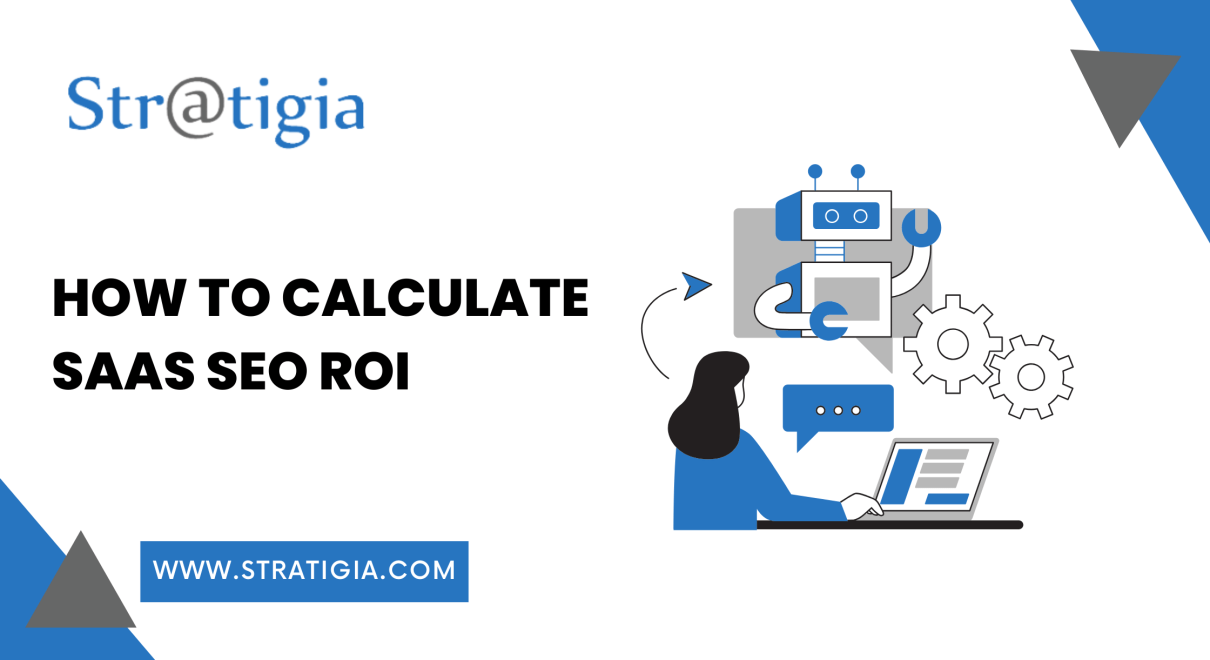How to Calculate SaaS SEO ROI - Step by Step Guide