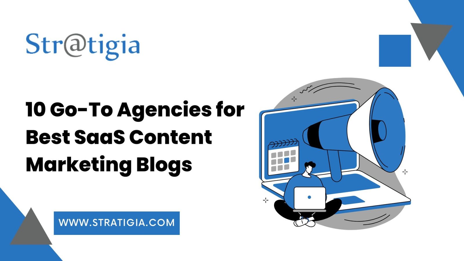 10 Agencies Behind Best SaaS Content Marketing Blogs