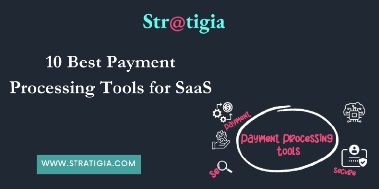 Top-Rated Payment Processing Tools for SaaS